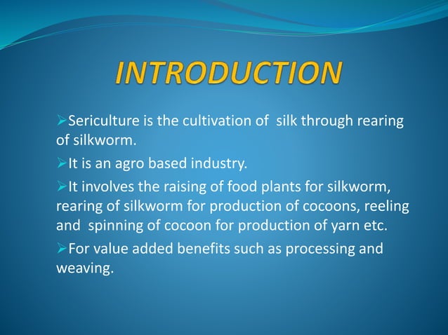 Sericulture | PPTX | Agriculture | Industries