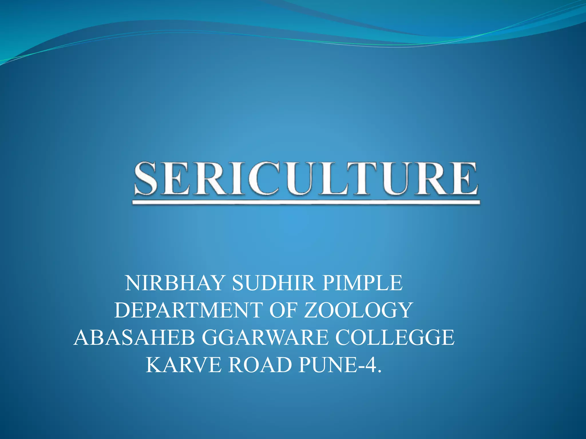 Sericulture | PPTX
