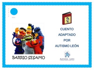 Cuento adaptado - Barrio Sésamo y los colores | PPTX