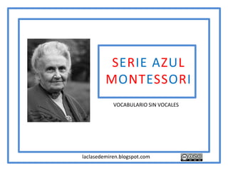 Serie azul sin vocales Montessori Miren.pdf