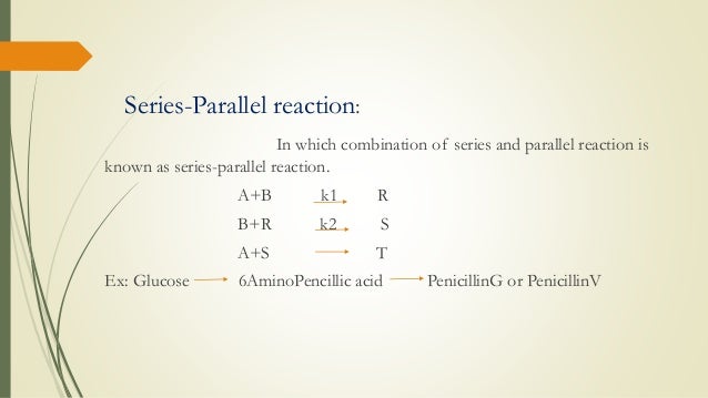 Series parallel reaction (no-24)
