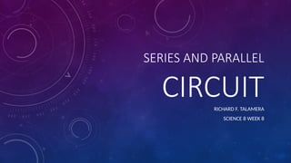 SERIES AND PARALLEL CIRCUIT.pptx GRADE 8 SCIENCE | PPTX