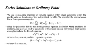 Series solutions at ordinary point and regular singular point | PPTX