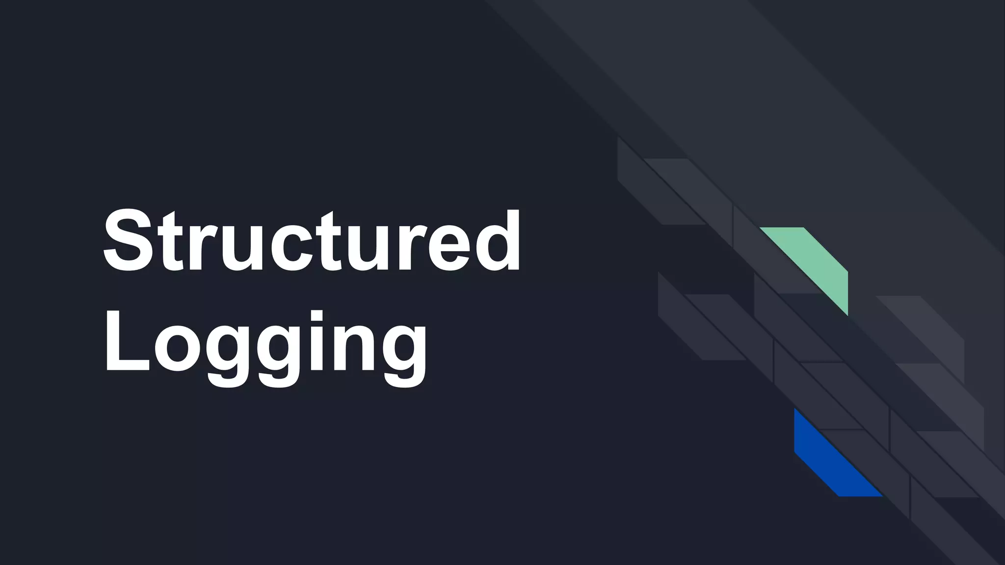 Logging, Serilog, Structured Logging, Seq | PPT Logging, Serilog, Structured Logging, Seq | PPT