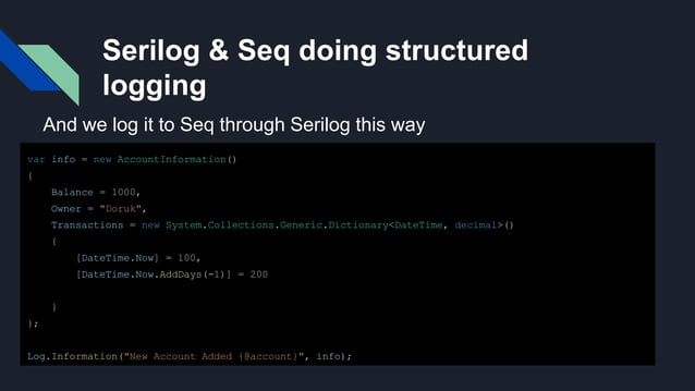 Logging, Serilog, Structured Logging, Seq | PPT