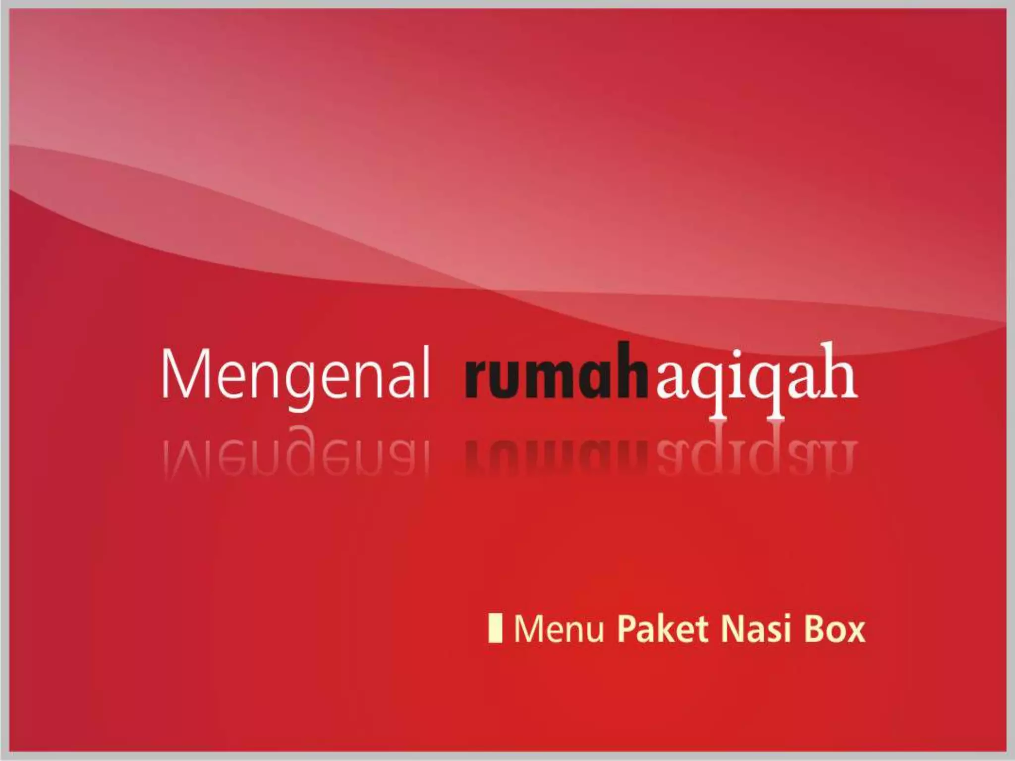 Seri Mengenal Rumah Aqiqah : Menu Paket Nasi Box | PDF