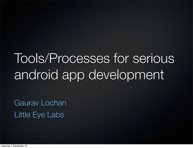 Tools/Processes for serious android app development | PDF | Operating ...