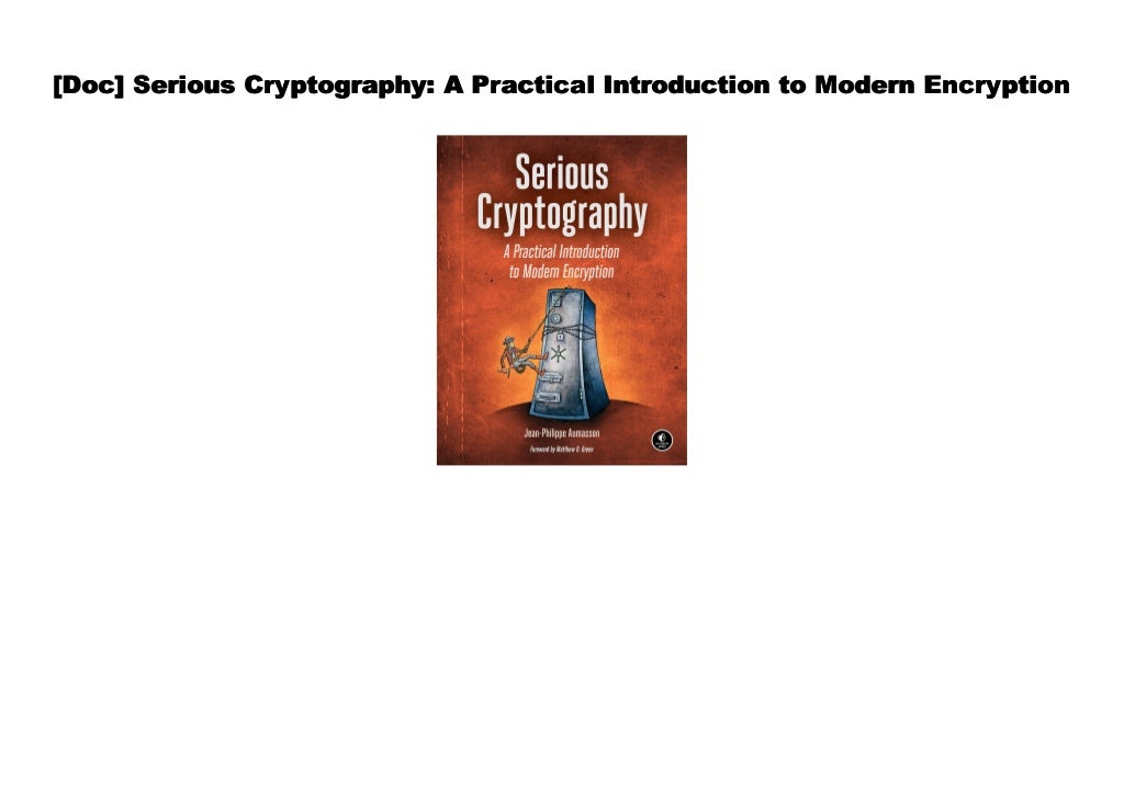 [txt] Serious Cryptography: A Practical Introduction to Modern Encryption