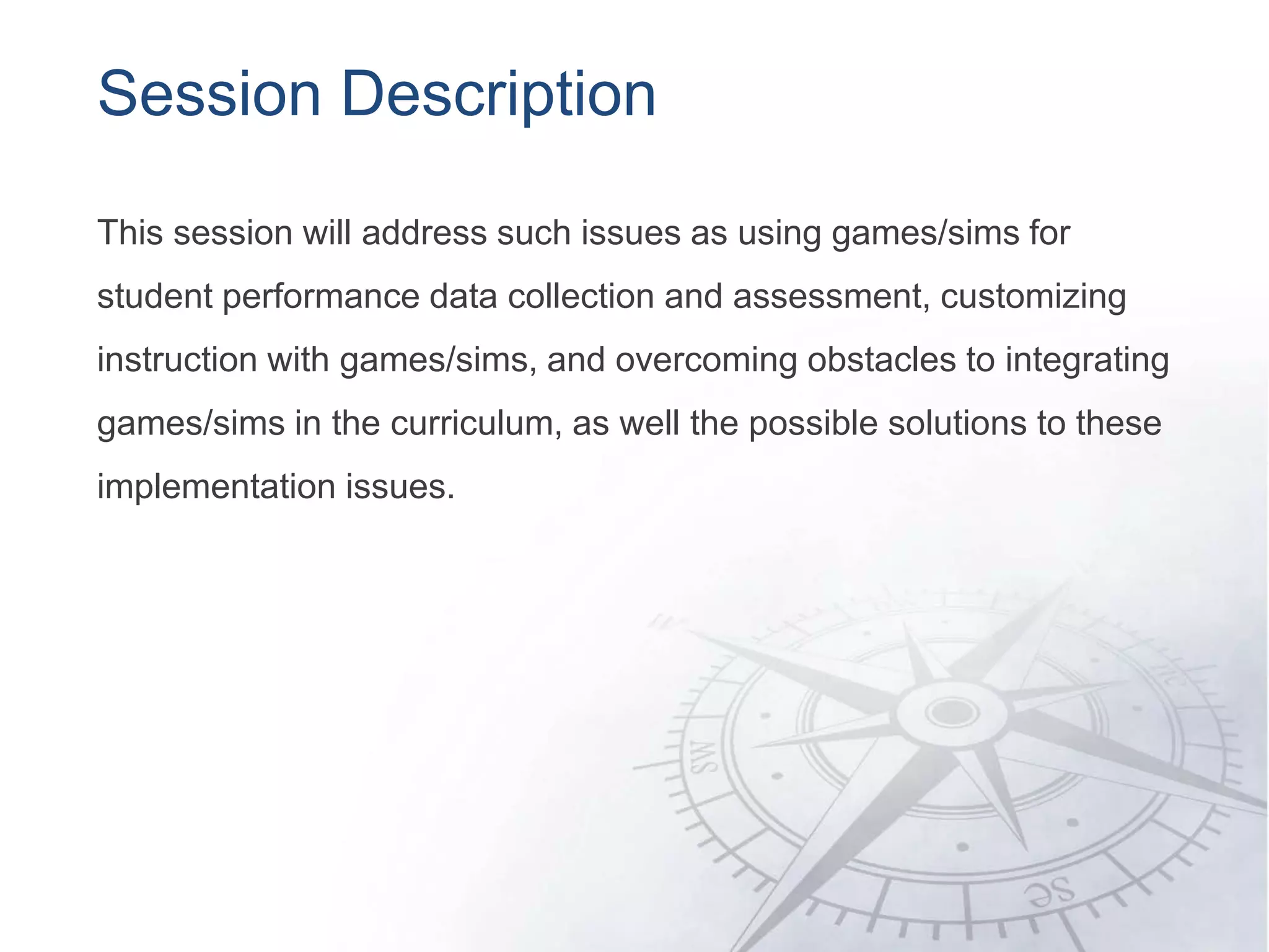 Serious Games/Simulations: Potential Impact on Assessment and ...