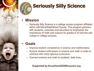 UW-Marshfield/Wood County Seriously Silly Science | PPTX
