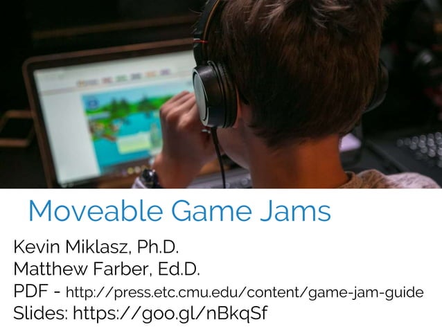 Moveable Game Jams for Kids: Coding for Social Change | PPT