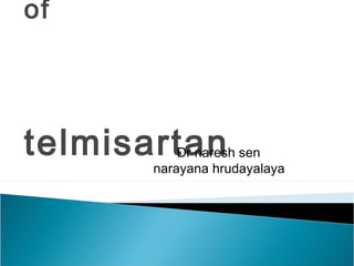 Telmisartan induced Serious side effect | PPT