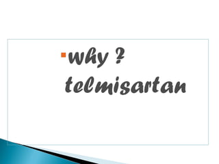 Telmisartan induced Serious side effect | PPT