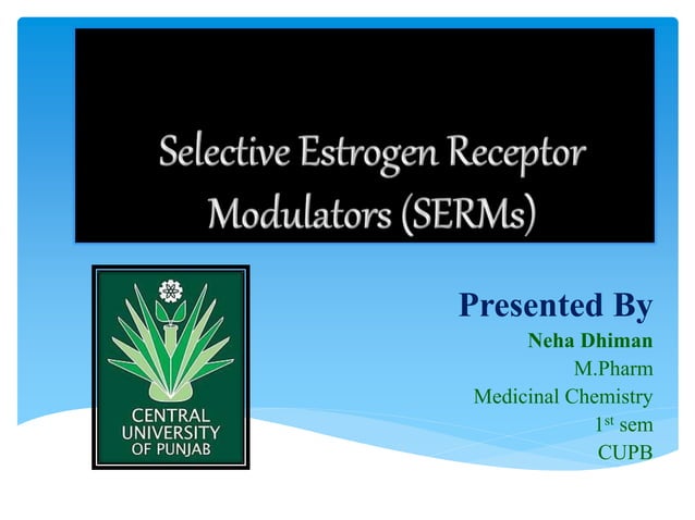 SERMs | PPTX | Menopause | Endocrine and Metabolic Diseases