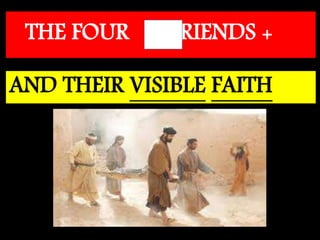 Church Sermon: Agents of Change - The Four Friends | PPTX