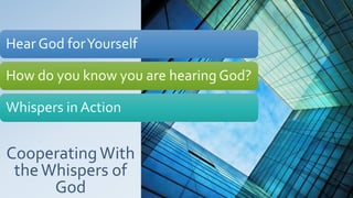 Co-operating with the Whispers of God | PPTX