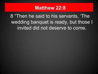 Sermon 09.22.13 - Matthew 22:1-14 - Brian Knight | PPT