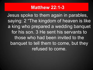 Sermon 09.22.13 - Matthew 22:1-14 - Brian Knight | PPT