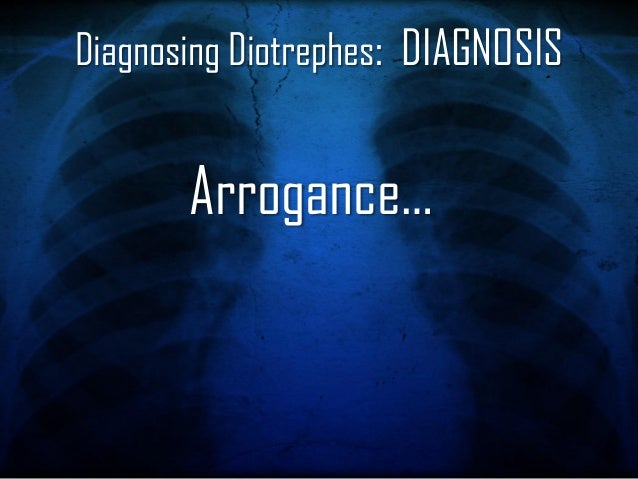 3 John 1:9-14 - Diagnosing Diotrephes
