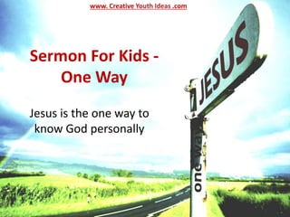 Sermon For Kids - One Way | PPTX