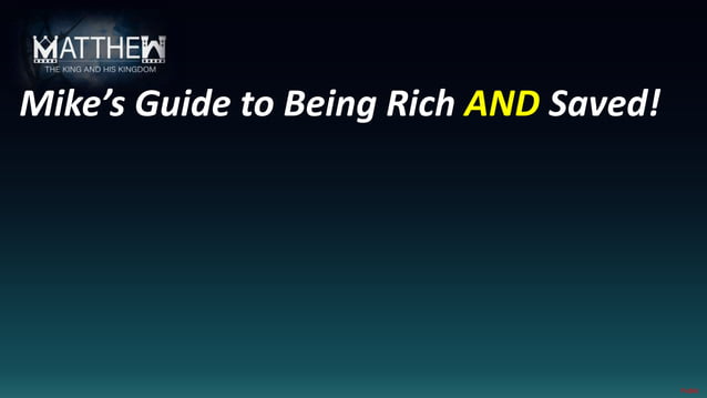 Matthew: The King and His Kingdom_The Rich Young Ruler.pptx