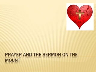 Sermon on the Mount and Prayer | PPTX