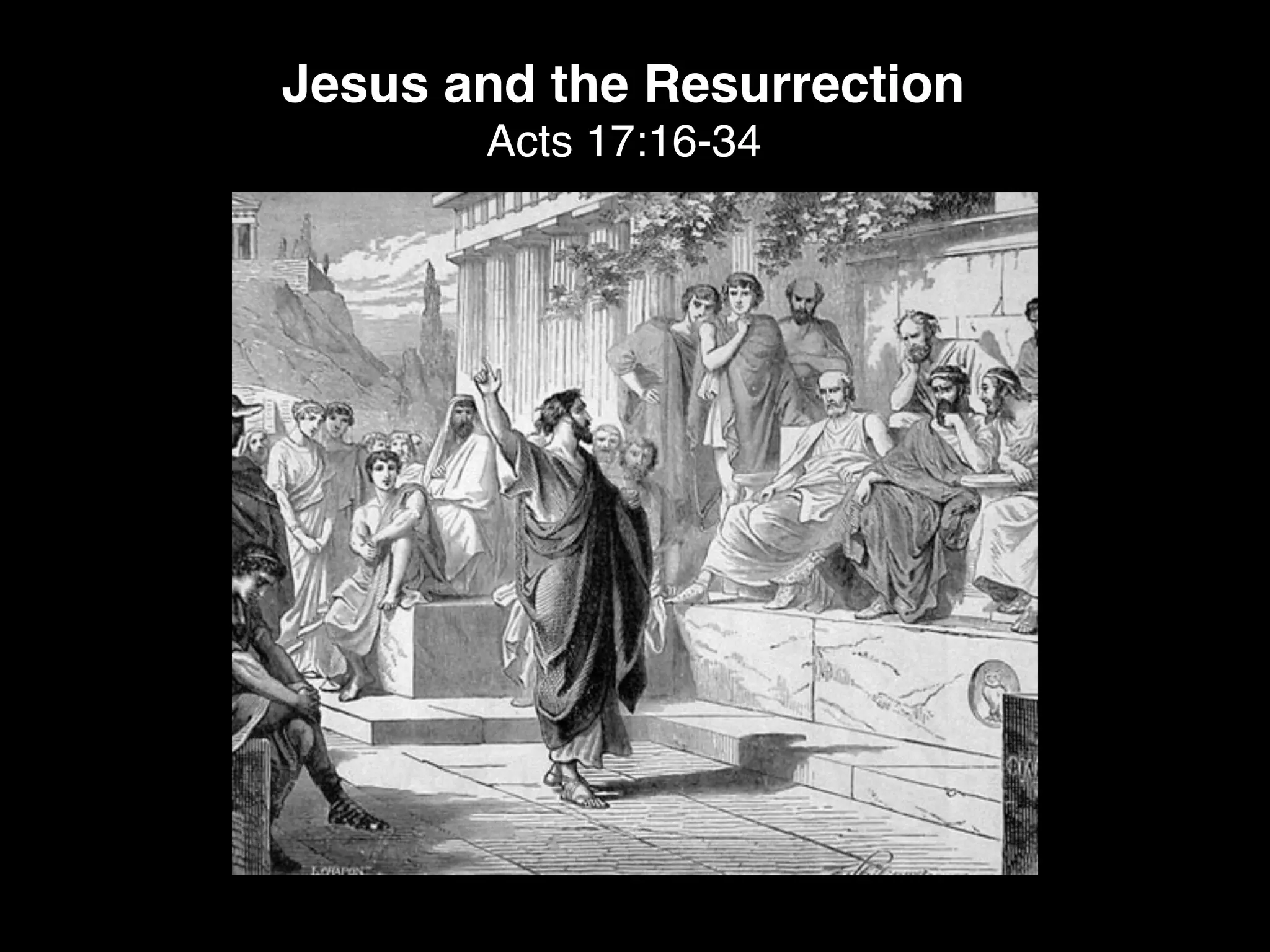 Sermon Slide Deck: "Jesus and the Resurrection" (Acts 17:16-34) | PPT