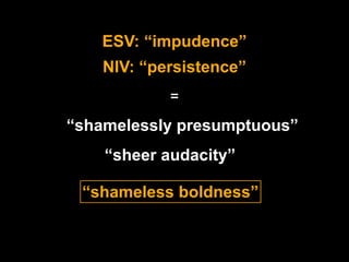 Sermon Slide Deck: "Shameless Boldness In Prayer" (Luke 11:1-8) | PDF