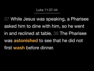 Sermon Slide Deck: "The Inside Out Revolution Of Jesus" (Luke 11:37-44 ...