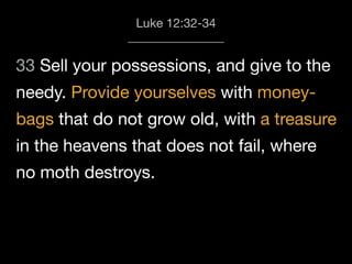 Sermon Slide Deck: "Where Your Treasure Is" (Luke 12:32-34) | PDF