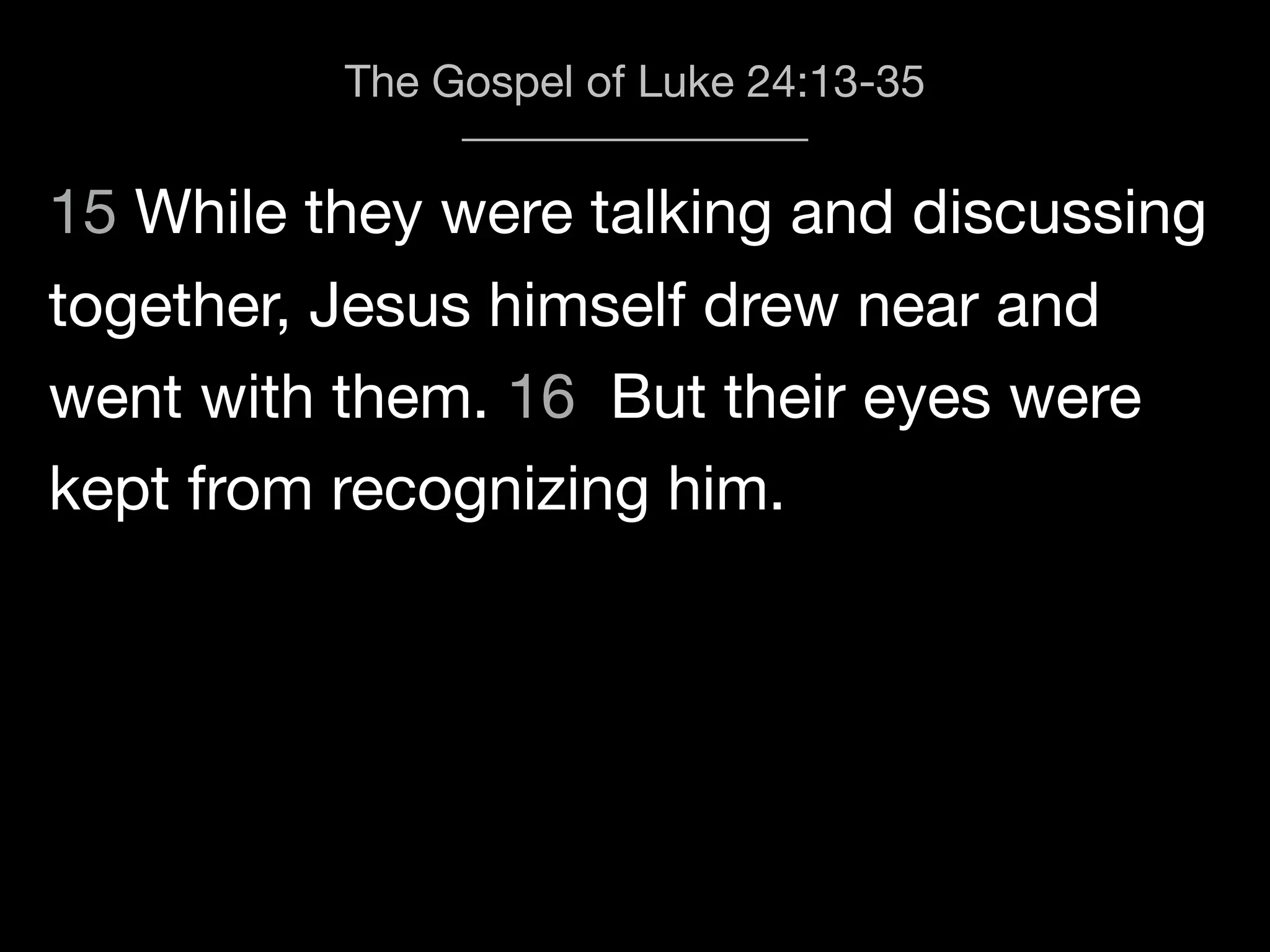Sermon Slide Deck: "On the Road to Seeing Jesus" (Luke 24:13-35) | PDF
