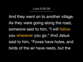 Sermon Slide Deck: "Following Jesus On A New Journey" (Luke 9:51-62) | PDF