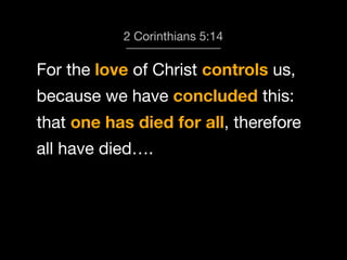 Sermon Slide Deck: "The Core Value Of Mission" (2 Corinthians 5:14-21 ...