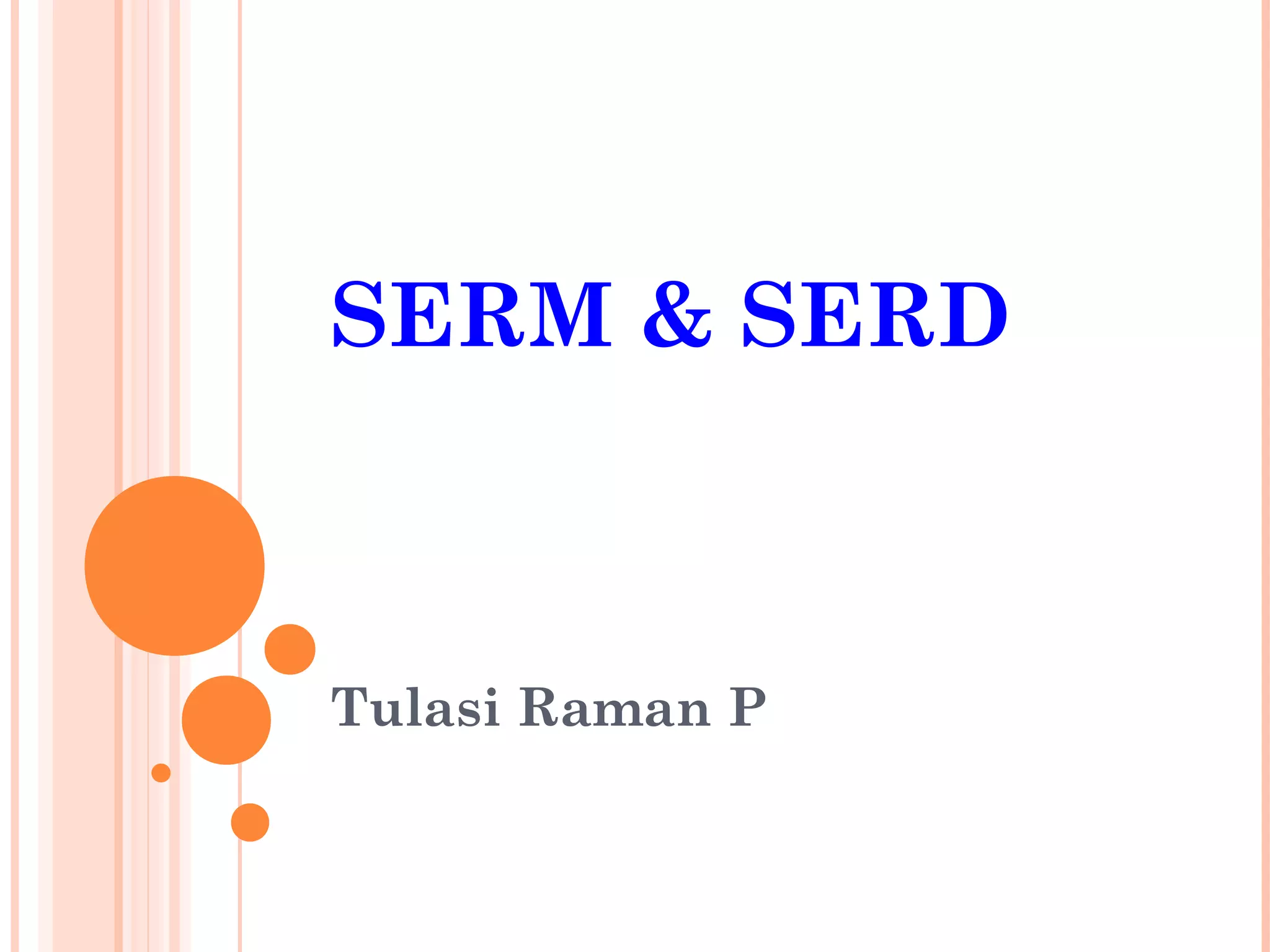 SERM & SERD | PPT