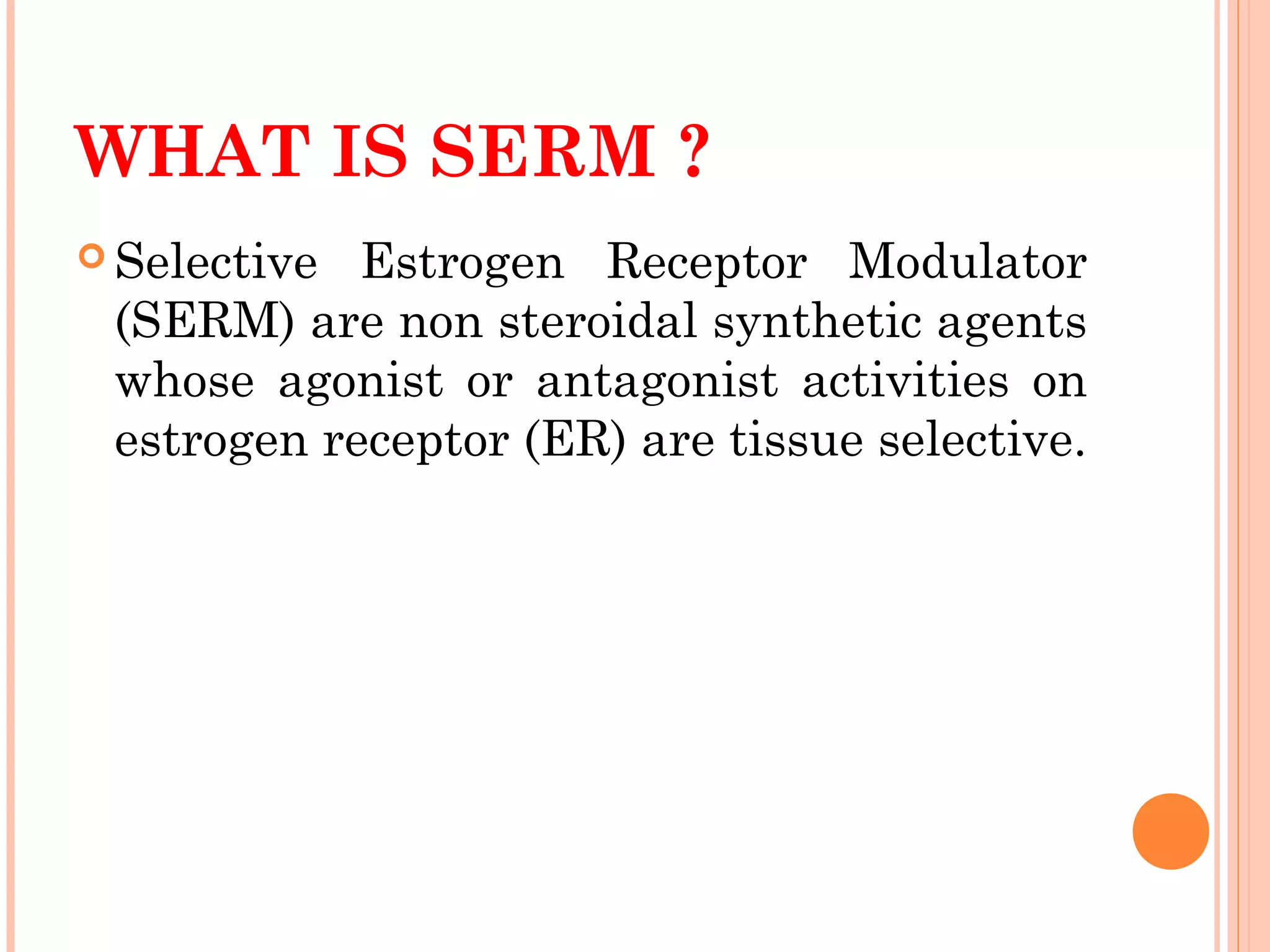 SERM & SERD | PPT
