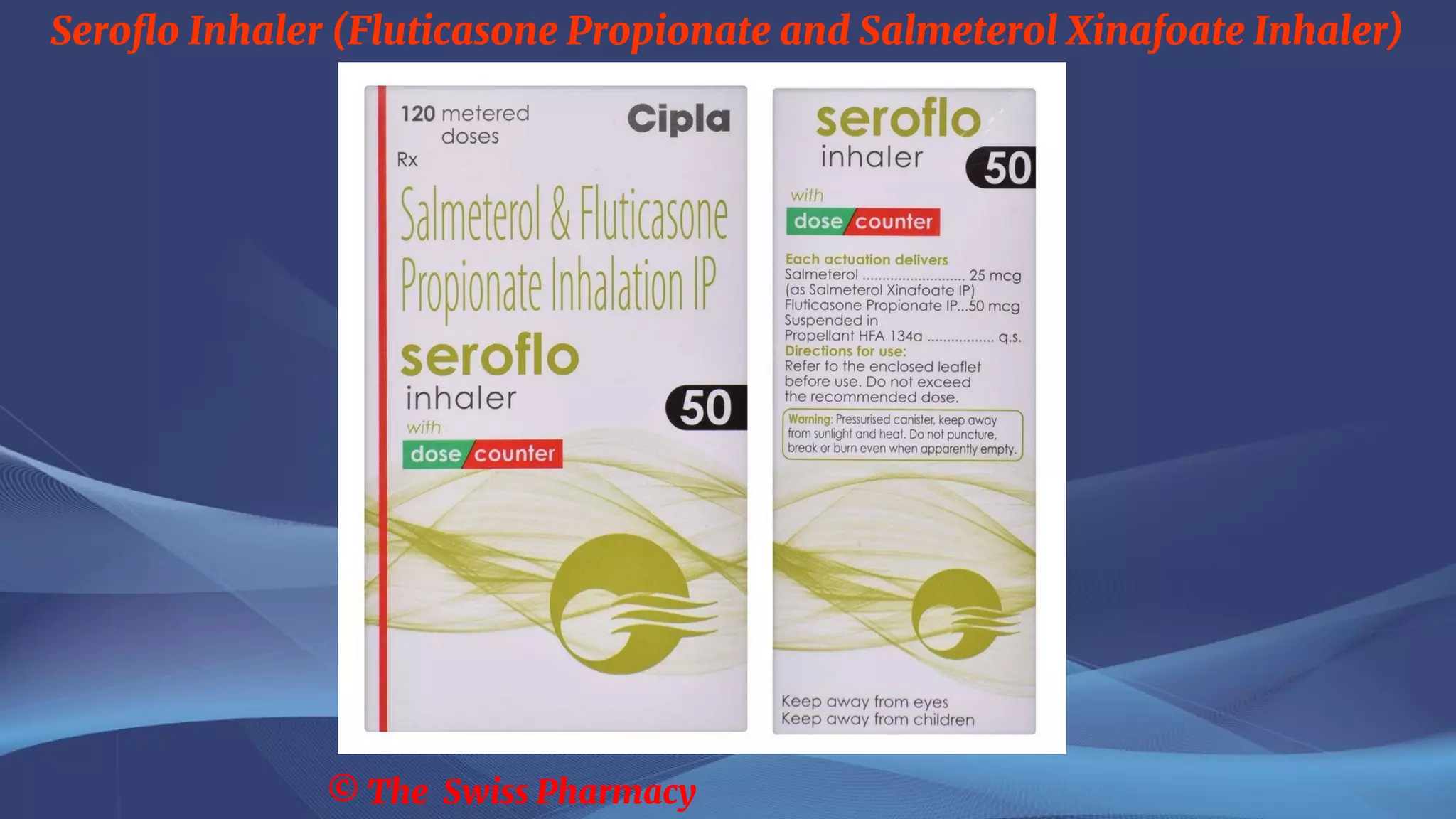 Seroflo Inhaler (Fluticasone Propionate and Salmeterol Xinafoate ...