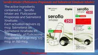 Seroflo Inhaler (Fluticasone Propionate and Salmeterol Xinafoate ...