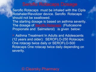 Seroflo Rotacaps (Fluticasone Propionate and Salmeterol Powder for ...