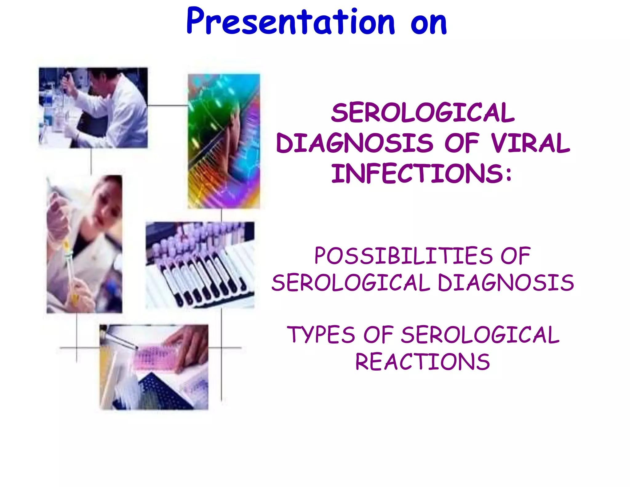 Serological test for virus identification | PPTX