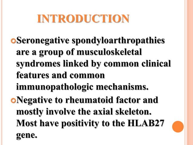 Seronegative spondyloarthropathies | PPTX | Bone and Joint Conditions ...