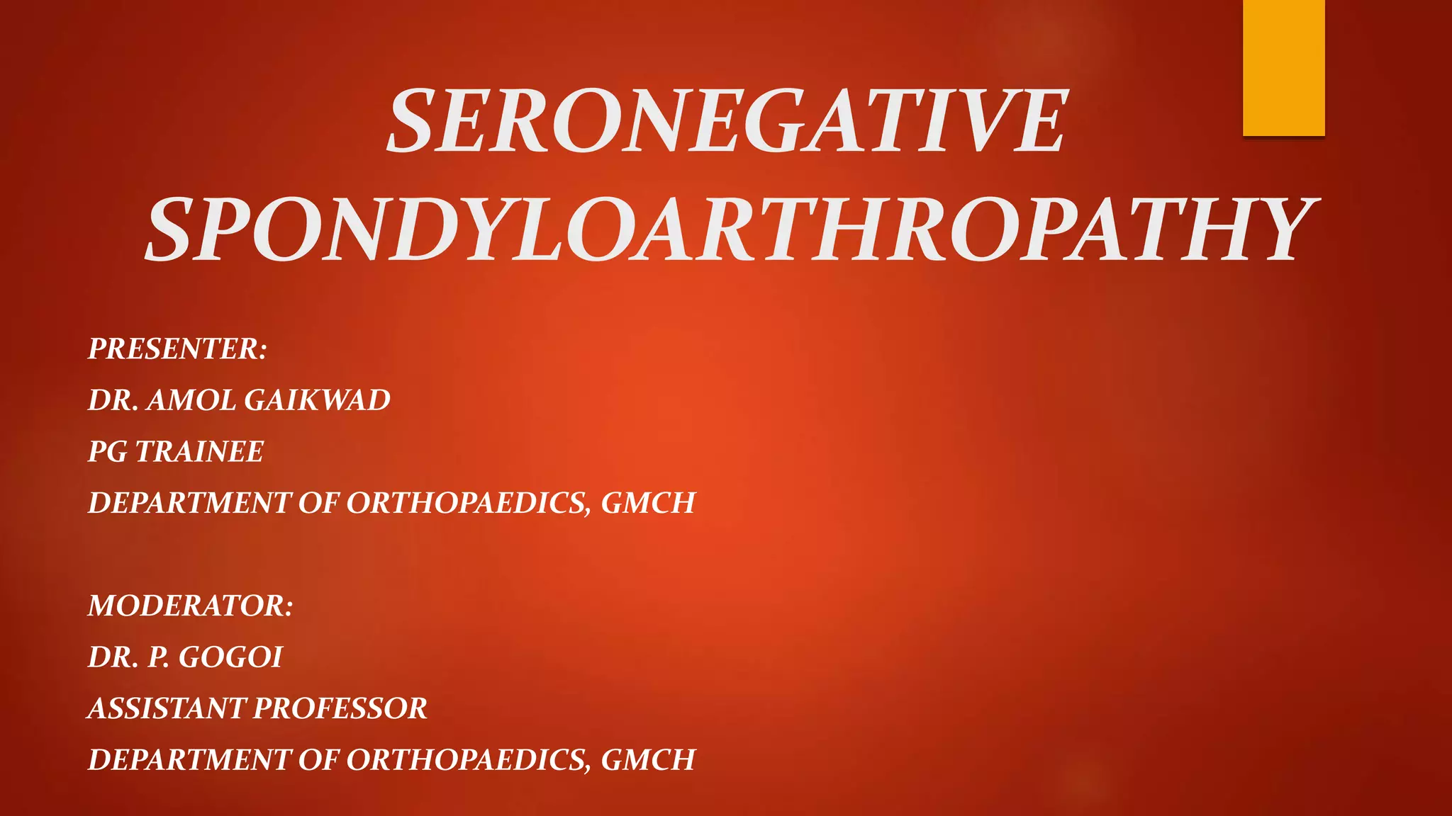 Seronegative spondyloarthropathy | PPTX