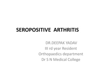 Seropositive arthritis ppt | PPTX