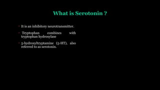 Serotonin | PPTX