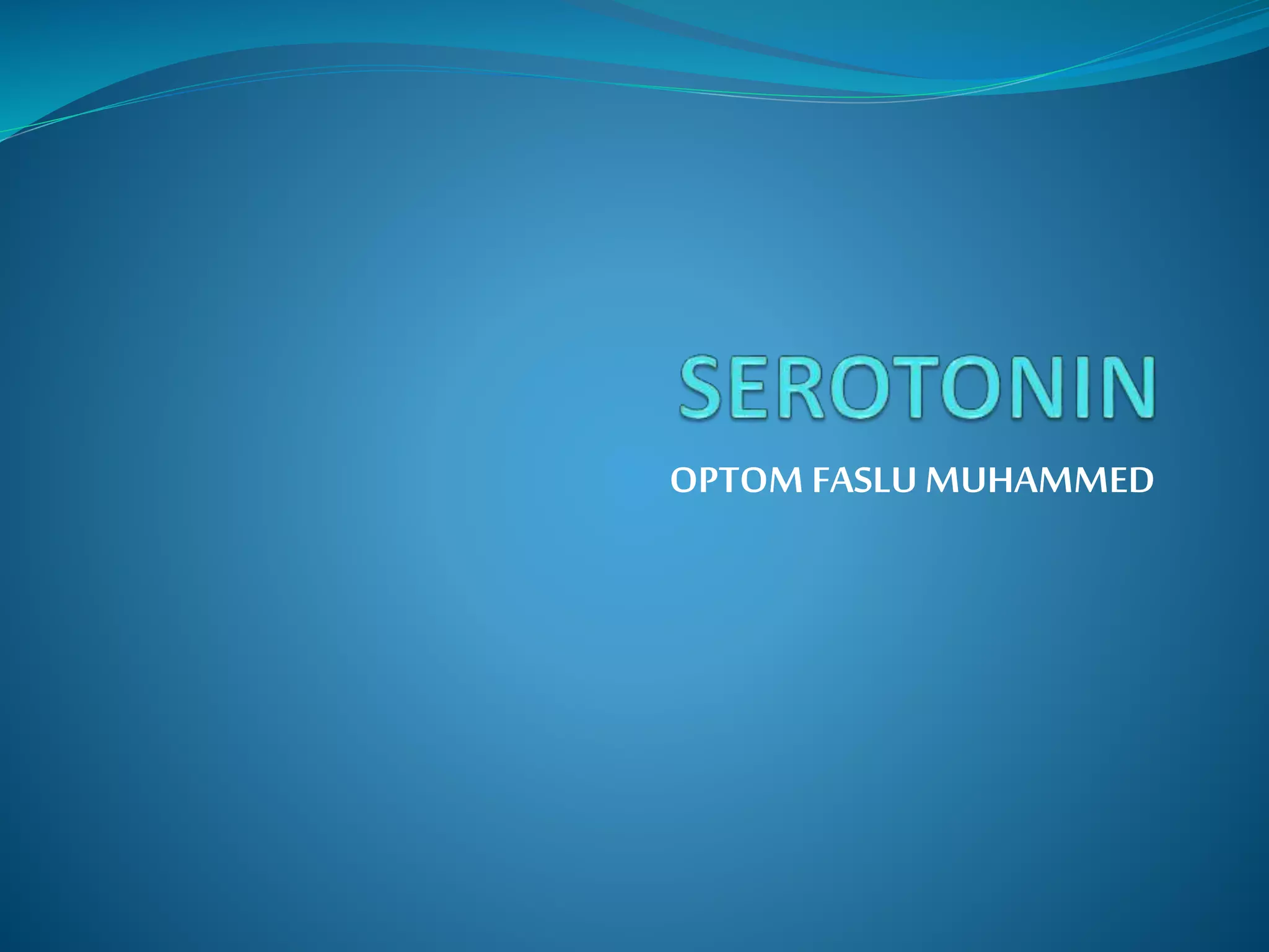 Serotonin | PPTX