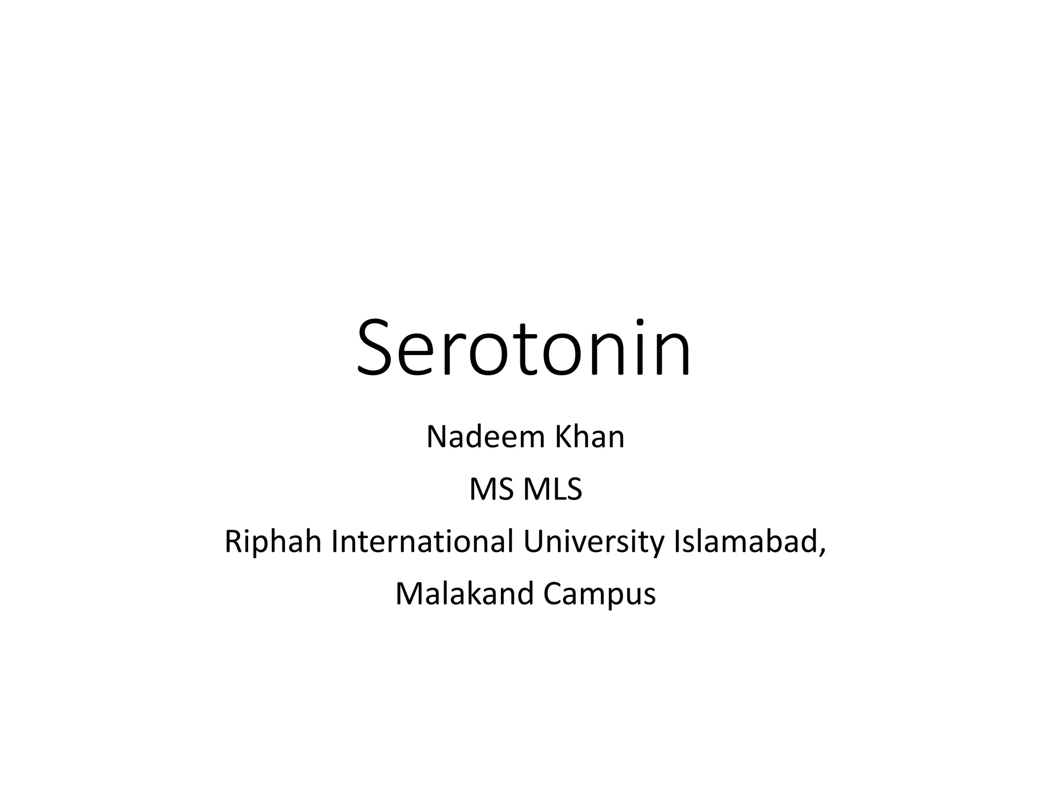 Serotonin Presentation By Naseem Khan-WPS Office.pptx | Free Download