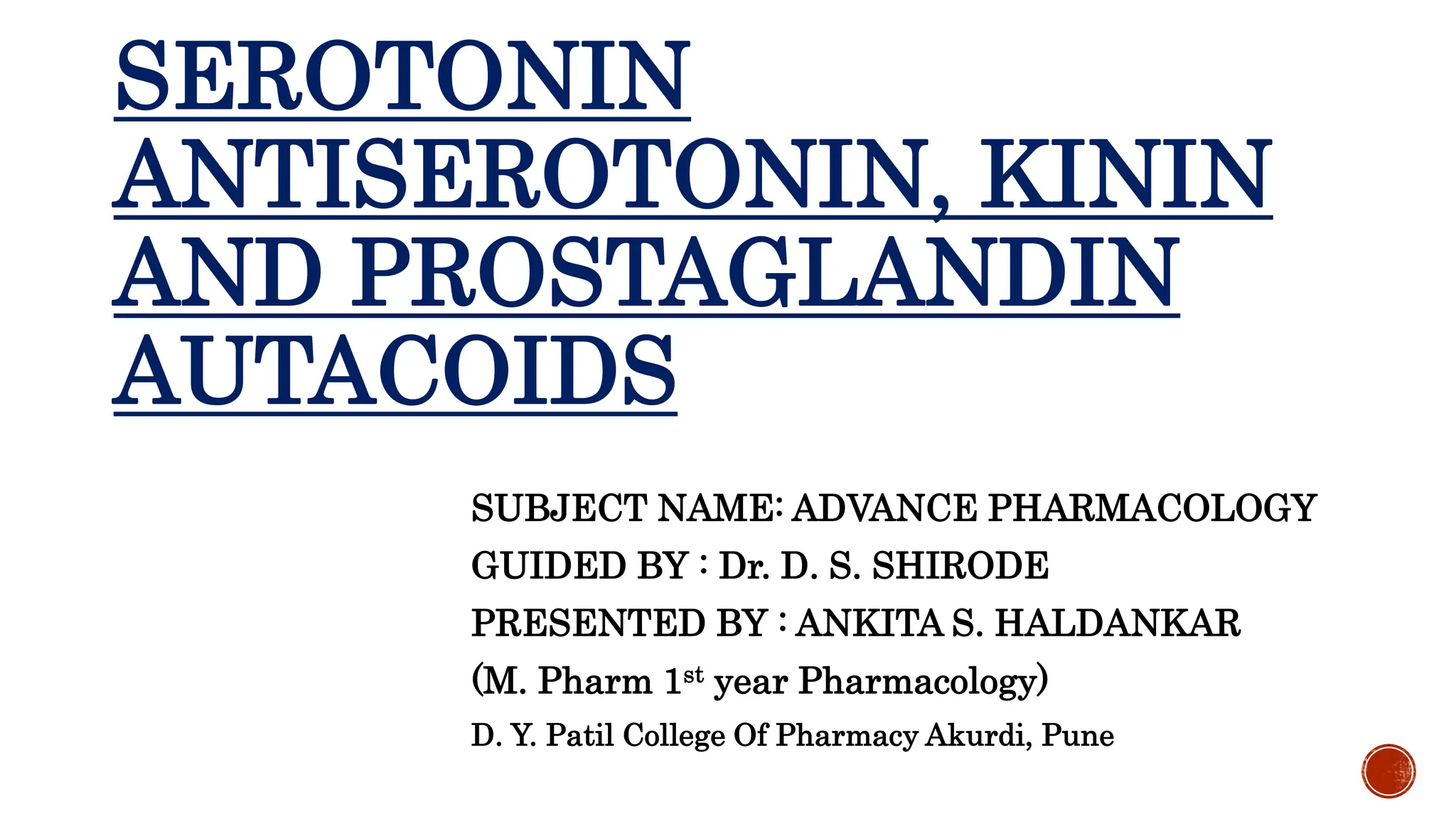 SEROTONIN KININ AND PROSTAGLANDIN AUTACOID | PPTX