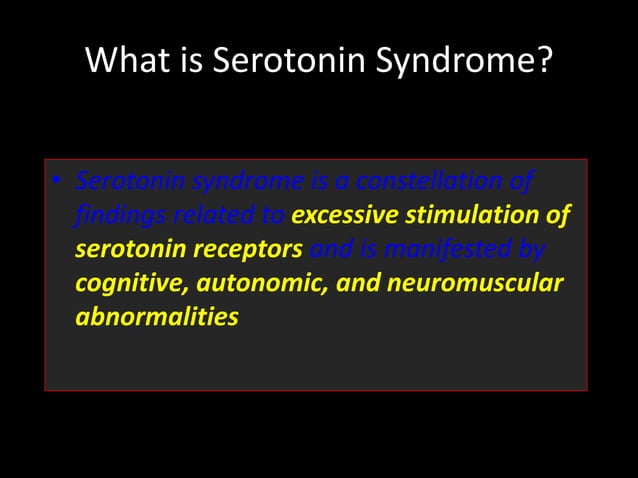 Serotonin syndrome 2 | PPTX | Brain and Nervous System Disorders ...