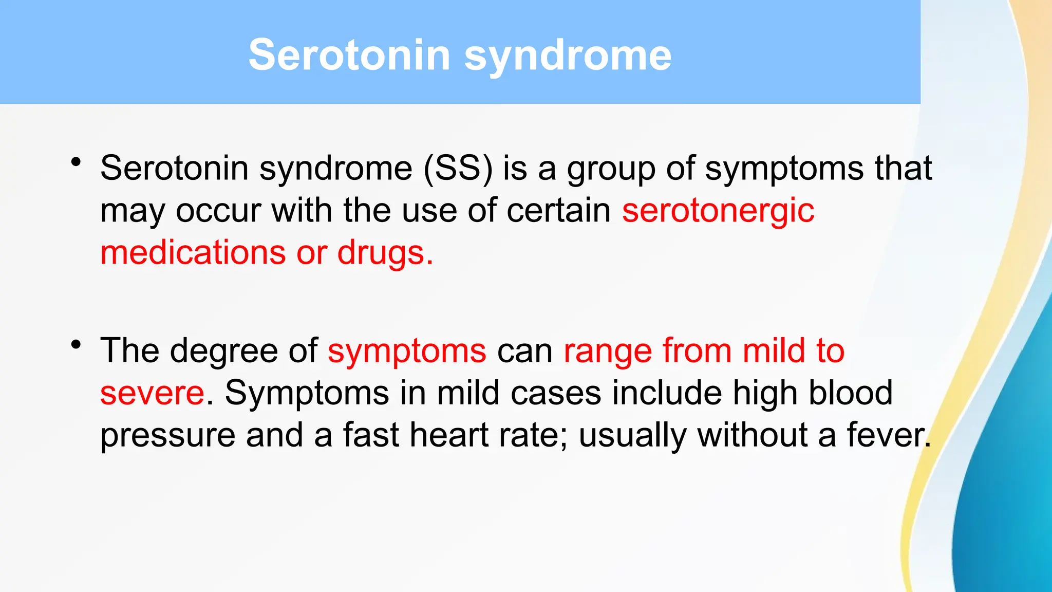 Serotonin Syndrome, introduction, sign symptom and management .pptx ...