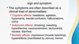 Serotonin Syndrome, introduction, sign symptom and management .pptx