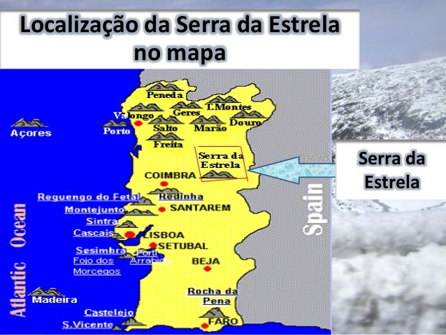 Serra Da Estrela Portugal: Mapa, Dicas, Atrações – Estrich Mobil
